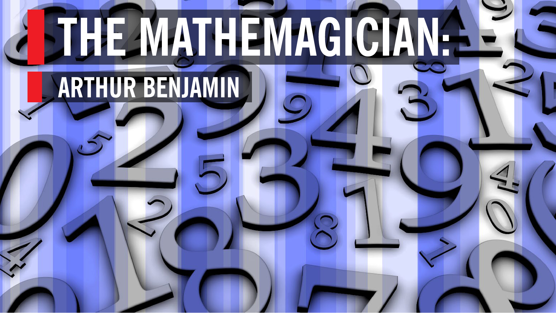 The Mathemagician: Arthur Benjamin | World Science Festival