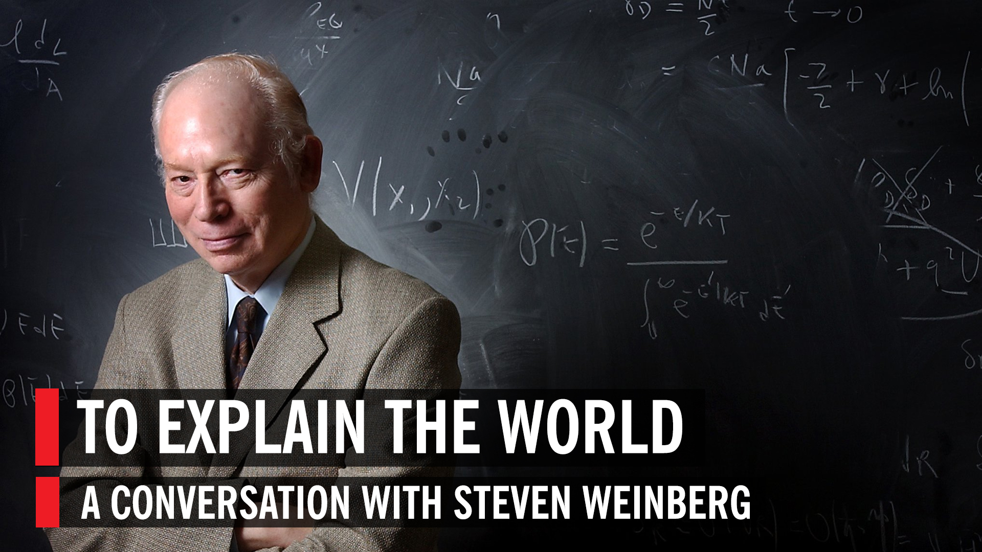 Steven Weinberg: To Explain the World | World Science Festival