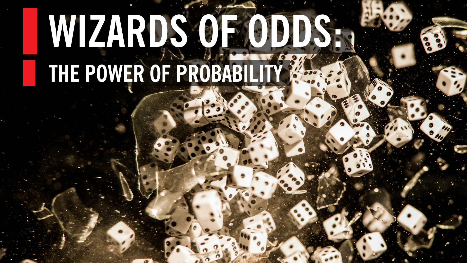 Wizards of Odds: The Power of Probability | World Science Festival