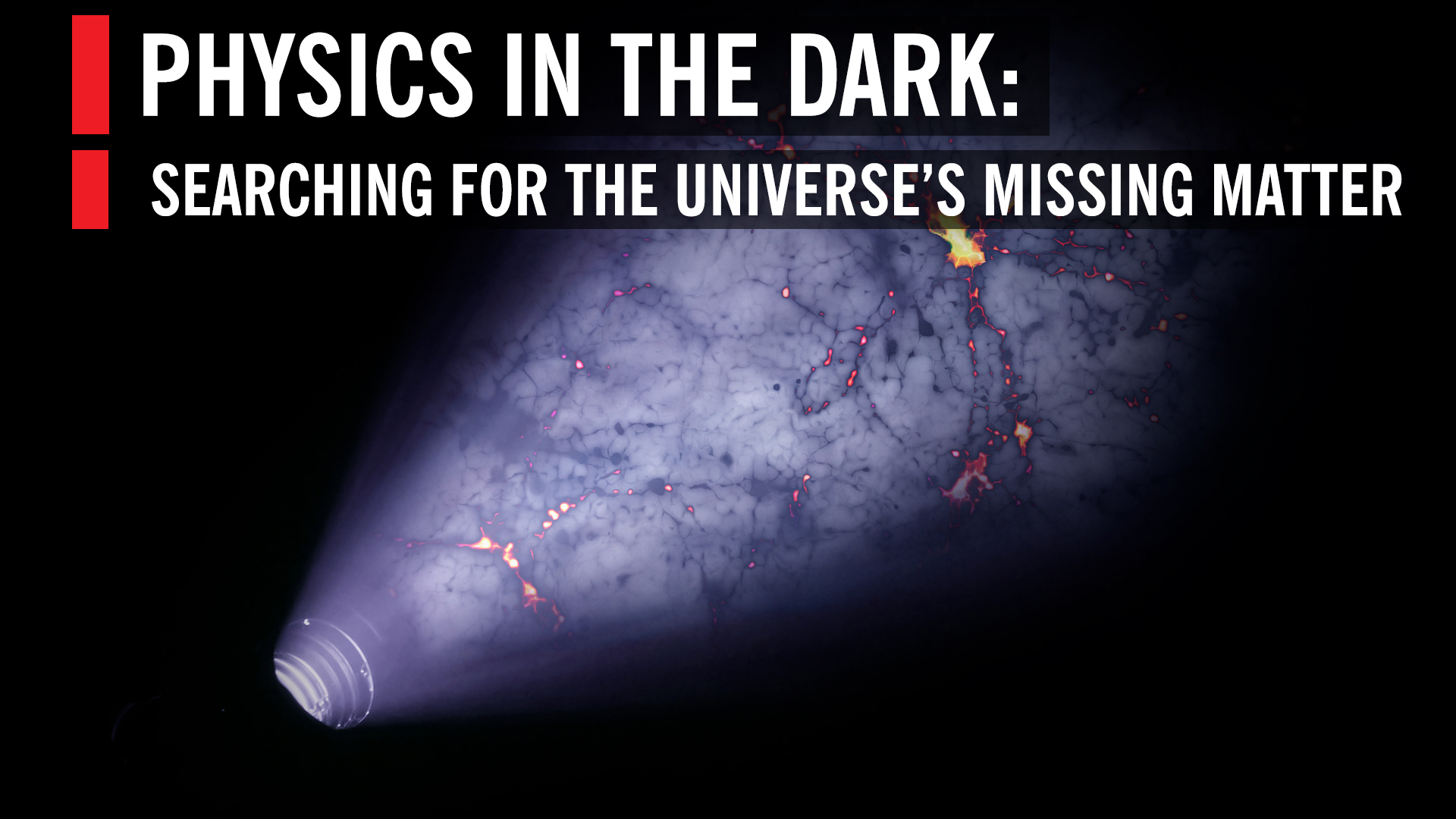 Physics in the Dark: Searching for the Universe’s Missing Matter ...
